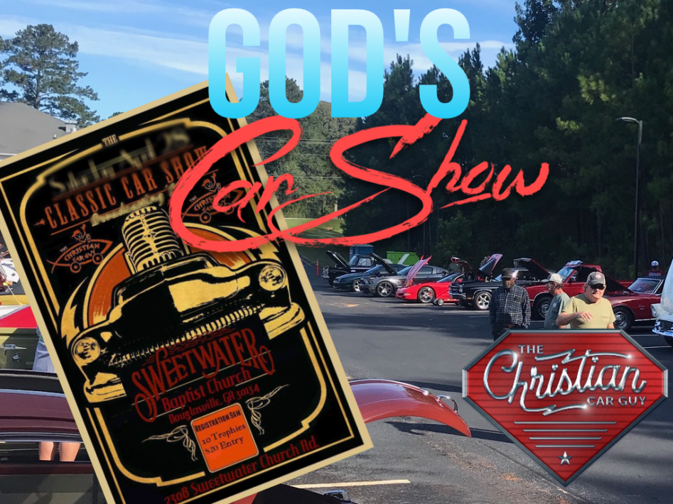 God’s Car Show | The Christian Car Guy Radio Show